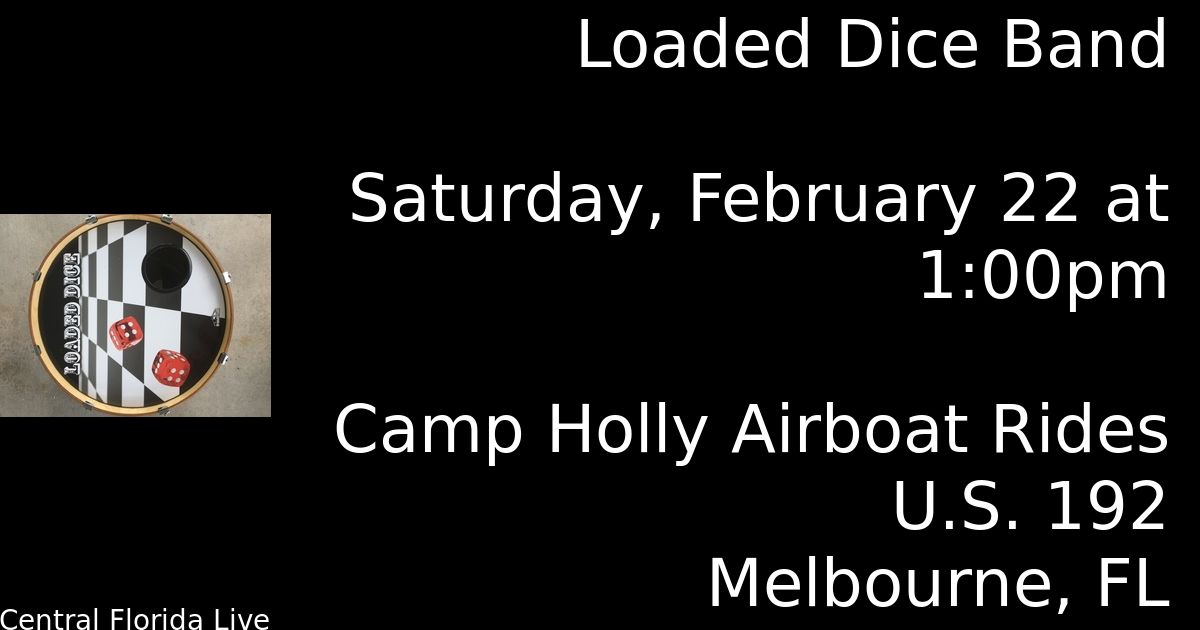 Loaded Dice Band at Camp Holly Airboat Rides, 2020-02-22 - Central ...